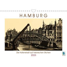 Calvendo Hamburg: Die Hafenstadt auf historischen Stichen (Wandkalender 2023 DIN A4 quer)