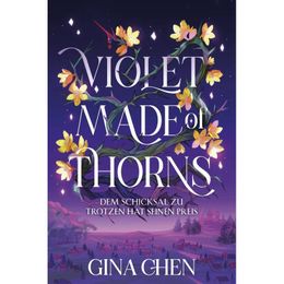 Cross Cult Violet Made of Thorns - Dem Schicksal zu trotzen hat seinen Preis - Gina Chen, Gebunden