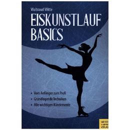 Eiskunstlauf Basics - Waltraud Witte, Kartoniert (TB)