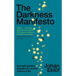 The Darkness Manifesto - Johan Eklöf, Kartoniert (TB)