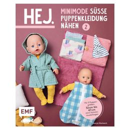 Hej. Minimode - Süße Puppenkleidung nähen 2 - Svenja Morbach, Kartoniert (TB)