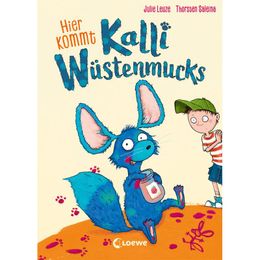 Loewe Verlag Hier kommt Kalli Wüstenmucks / Kalli Wüstenmucks Bd.1 - Julie Leuze, Anke Loose, Gebunden