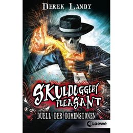 Loewe Verlag Duell der Dimensionen / Skulduggery Pleasant Bd.7 - Derek Landy, Taschenbuch