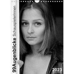 Calvendo Clemens Haardiek: 99Augenblicke - Schauspielerinnen (Wandkalender 2023 DIN A4 hoch)