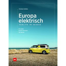 Delius Klasing Verlag Europa elektrisch - Vanlife im ID. Buzz - Christian Schlüter, Leinen