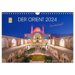Der Orient - Märchenhaft (Wandkalender 2024 DIN A4 quer), Calvendo Monatskalender