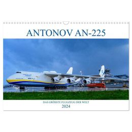 ANTONOV AN-225 "MRIJA" (Wandkalender 2024 DIN A3 quer), Calvendo Monatskalender