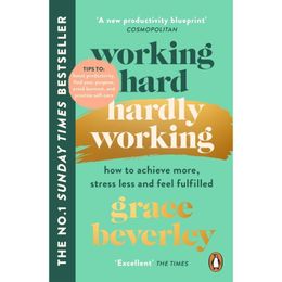 Working Hard, Hardly Working - Grace Beverley, Kartoniert (TB)