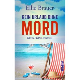 PIPER Kein Urlaub ohne Mord - Ellie Brauer, Taschenbuch