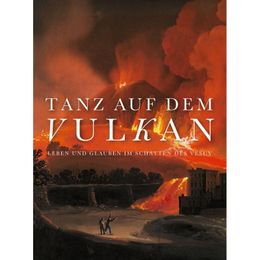 Tanz auf dem Vulkan - Christoph Kürzeder, Steffen Mensch, Kartoniert (TB)