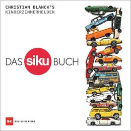 Delius Klasing Verlag Das Siku-Buch - Christian Blanck, Gebunden