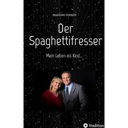 tredition Der Spaghettifresser - Massimo Ferrini, Kartoniert (TB)