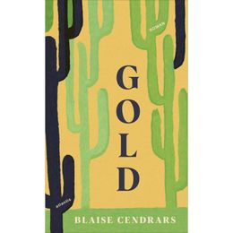 Gold - Blaise Cendrars, Gebunden