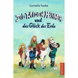 Die Wilden Hühner 4. Die Wilden Hühner und das Glück der Erde - Cornelia Funke, Taschenbuch