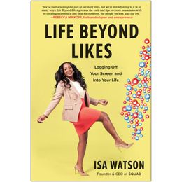Penguin Random House Life Beyond Likes - Isa Watson, Gebunden