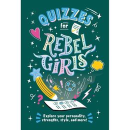 Quizzes for Rebel Girls - Rebel Girls, Kartoniert (TB)