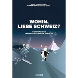 Wohin, liebe Schweiz?, Kartoniert (TB)