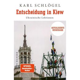 Entscheidung in Kiew - Karl Schlögel, Gebunden