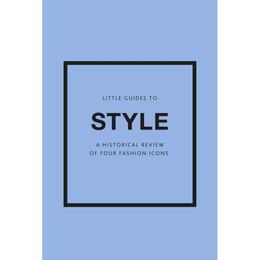 Little Guides to Style III - Emma Baxter-Wright, Karen Homer, Emmanuelle Dirix, Gebunden