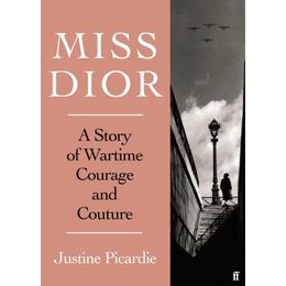 Miss Dior - Justine Picardie, Kartoniert (TB)