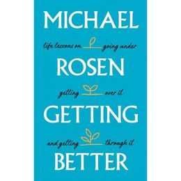 Getting Better - Michael Rosen, Gebunden