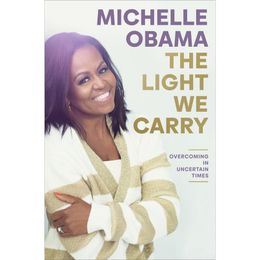 CROWN The Light We Carry - Michelle Obama, Gebunden