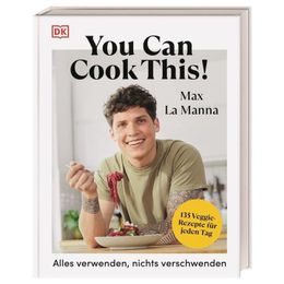 Dorling Kindersley You can cook this! - Max La Manna, Gebunden