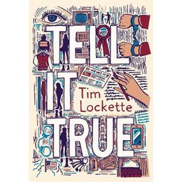 Tell It True - Tim Lockette, Kartoniert (TB)