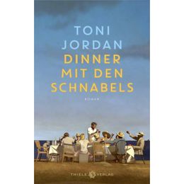 Thiele Dinner mit den Schnabels - Toni Jordan, Gebunden