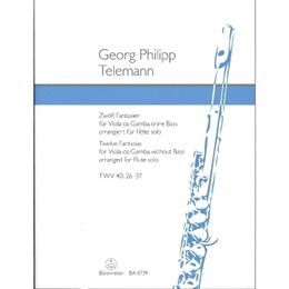Bärenreiter Zwölf Fantasien für Viola da Gamba ohne Bass TWV 40:2637 (arrangiert für Flöte solo) - Georg Philipp Telemann, Kartoniert (TB)