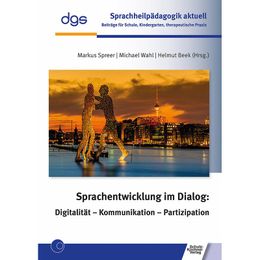 Sprachentwicklung im Dialog: Digitalität - Kommunikation - Partizipation, Kartoniert (TB)