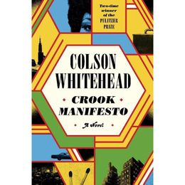 Crook Manifesto - Colson Whitehead, Kartoniert (TB)