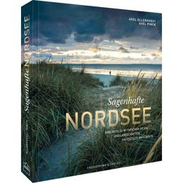 Frederking & Thaler Sagenhafte Nordsee - Axel Ellerhorst, Axel Pinck, Gebunden