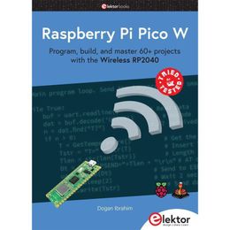 Raspberry Pi Pico W - Dogan Ibrahim, Kartoniert (TB)