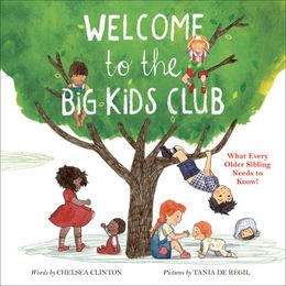 Penguin Random House Welcome to the Big Kids Club - Chelsea Clinton, Gebunden