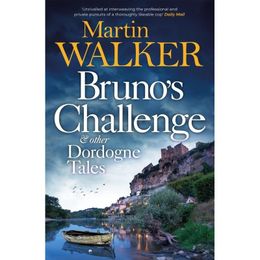 Quercus Bruno's Challenge & Other Dordogne Tales - Martin Walker, Kartoniert (TB)