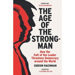 Vintage The Age of The Strongman - Gideon Rachman, Kartoniert (TB)