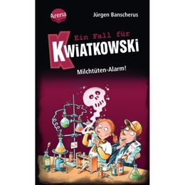 arena Milchtüten-Alarm! / Ein Fall für Kwiatkowski Bd.27 - Jürgen Banscherus, Gebunden