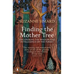 Finding the Mother Tree - Suzanne Simard, Kartoniert (TB)