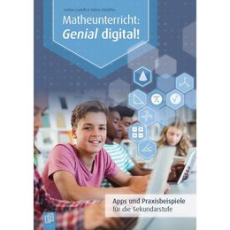 Matheunterricht: Genial digital! - Sabine Castelli, Tobias Schaffrin, Kartoniert (TB)