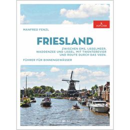 Delius Klasing Verlag Friesland - Manfred Fenzl, Anna Bunde, Gebunden