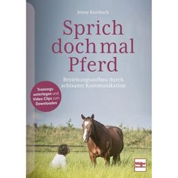 Müller Rüschlikon Sprich doch mal Pferd - Jenny Kurzbach, Kartoniert (TB)