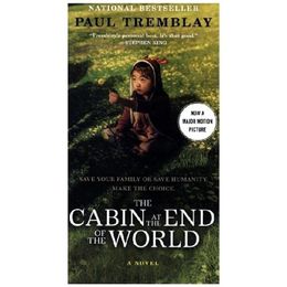 The Cabin at the End of the World [Movie Tie-in] - Paul Tremblay, Kartoniert (TB)