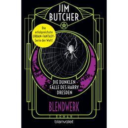 Blendwerk / Die dunklen Fälle des Harry Dresden Bd.15 - Jim Butcher, Taschenbuch