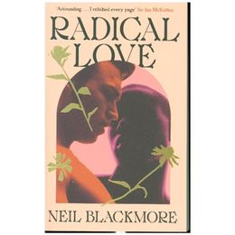 Radical Love - Neil Blackmore, Kartoniert (TB)