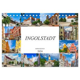 Ingolstadt Impressionen (Tischkalender 2024 DIN A5 quer), Calvendo Monatskalender