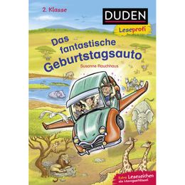 Duden Leseprofi - Das fantastische Geburtstagsauto, 2. Klasse - Susanne Rauchhaus, Gebunden
