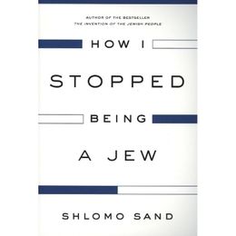 Verso How I Stopped Being a Jew - Shlomo Sand, Kartoniert (TB)