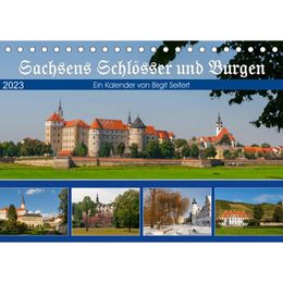 Calvendo Sachsens Schlösser und Burgen (Tischkalender 2023 DIN A5 quer)