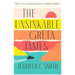 Quercus The Unsinkable Greta James - Jennifer E. Smith, Kartoniert (TB)